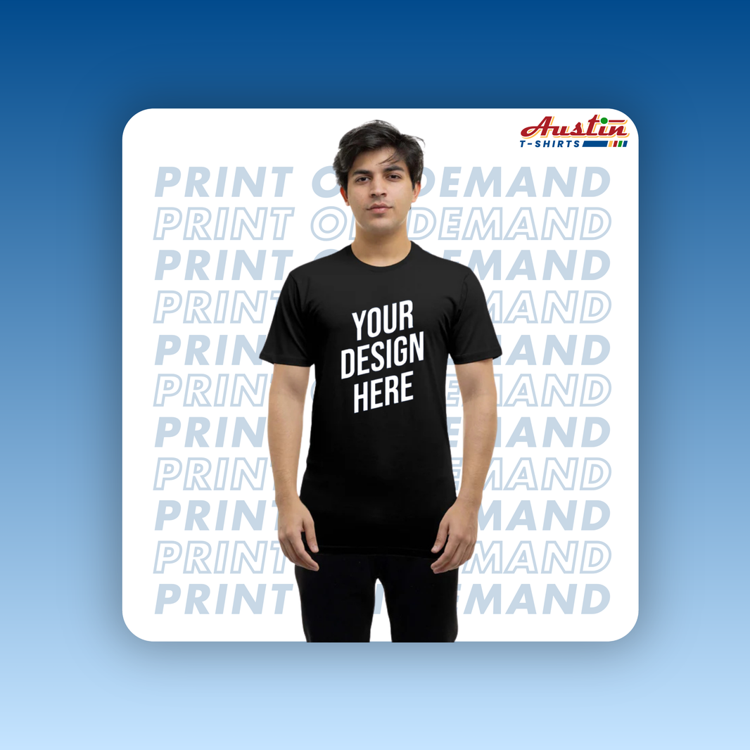 Custom Print on Demand – Austin T-shirts and More